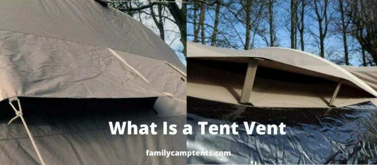 What Is a Tent Vent | Family Camp Tents